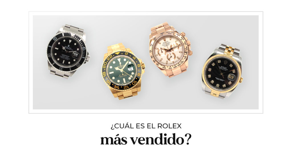 ¿Cuáles son los Rolex más populares? - Blog Ruz Joyeros