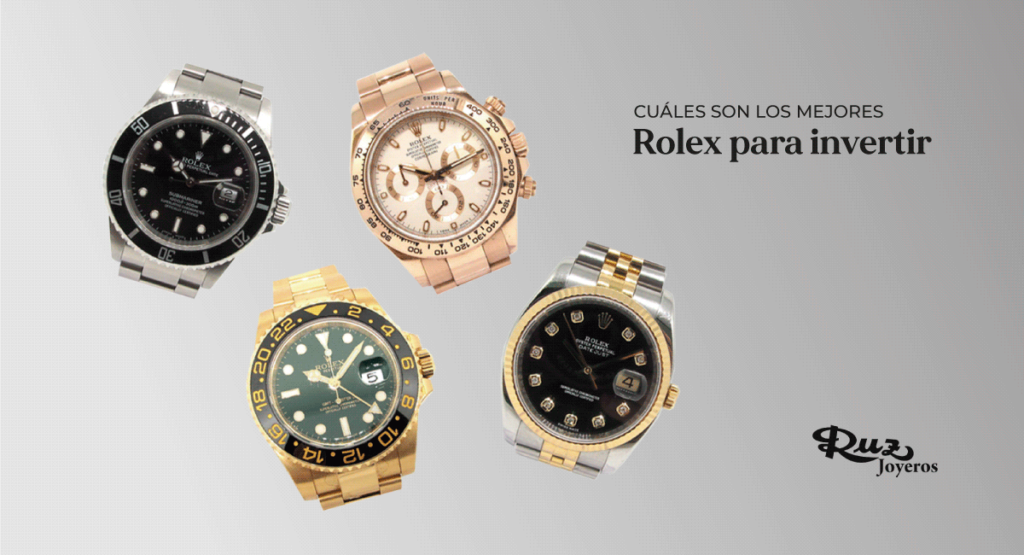 ¿Cuáles son los mejores relojes Rolex para invertir? - Blog Ruz Joyeros